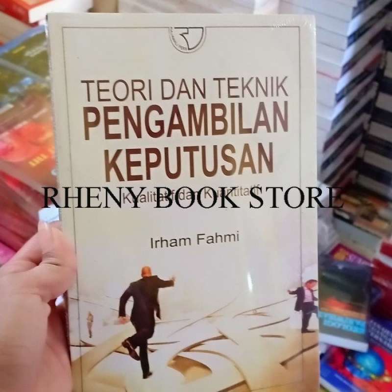 Promo Buku Teori Dan Teknik Pengambilan Keputusan Kualitatif Dan ... Promo Buku Teori Dan Teknik Pengambilan Keputusan Kualitatif Dan ...
