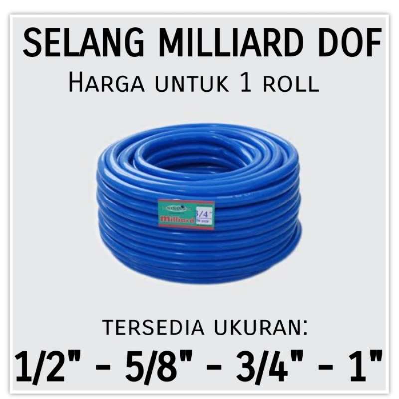 Jual Selang Milliard Dof 1/2 5/8 3/4 1 Inch Roll Selang Air (50 Meter) - 1 Di Seller Yama ...