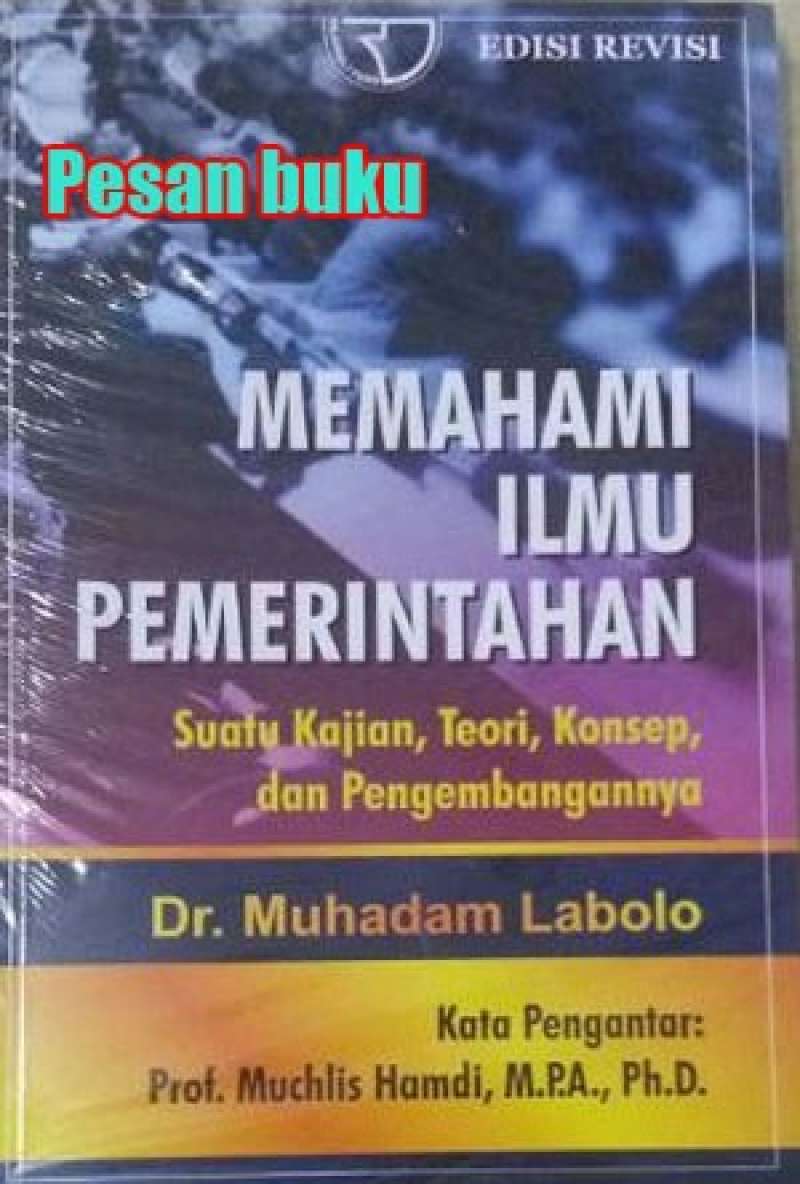 Promo Buku Memahami Ilmu Pemerintahan (edisi Revisi) Muhadam Labolo ...