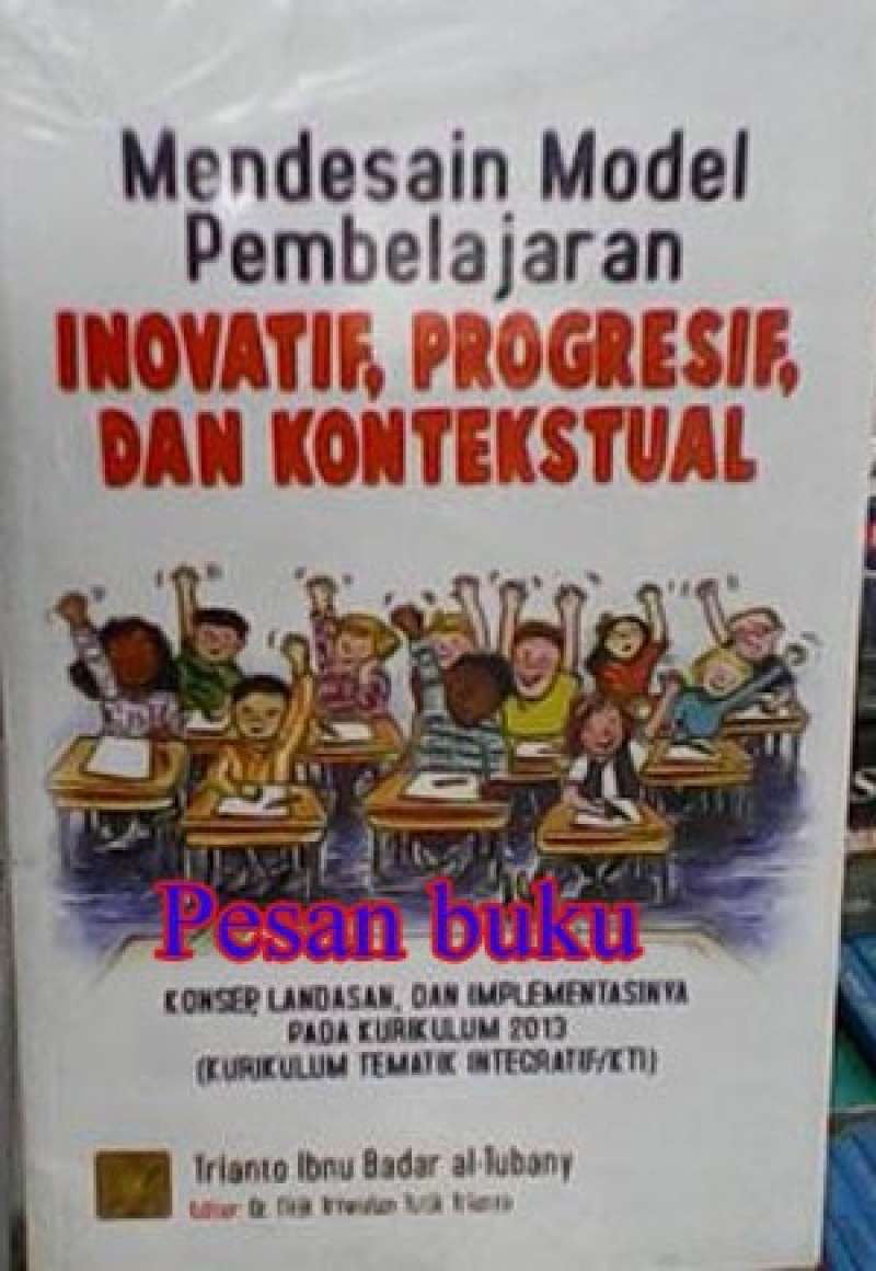 Promo Buku Mendesain Model Pembelajaran Inovatif, Progresif Dan Kontekstual Diskon 23% Di Seller ...