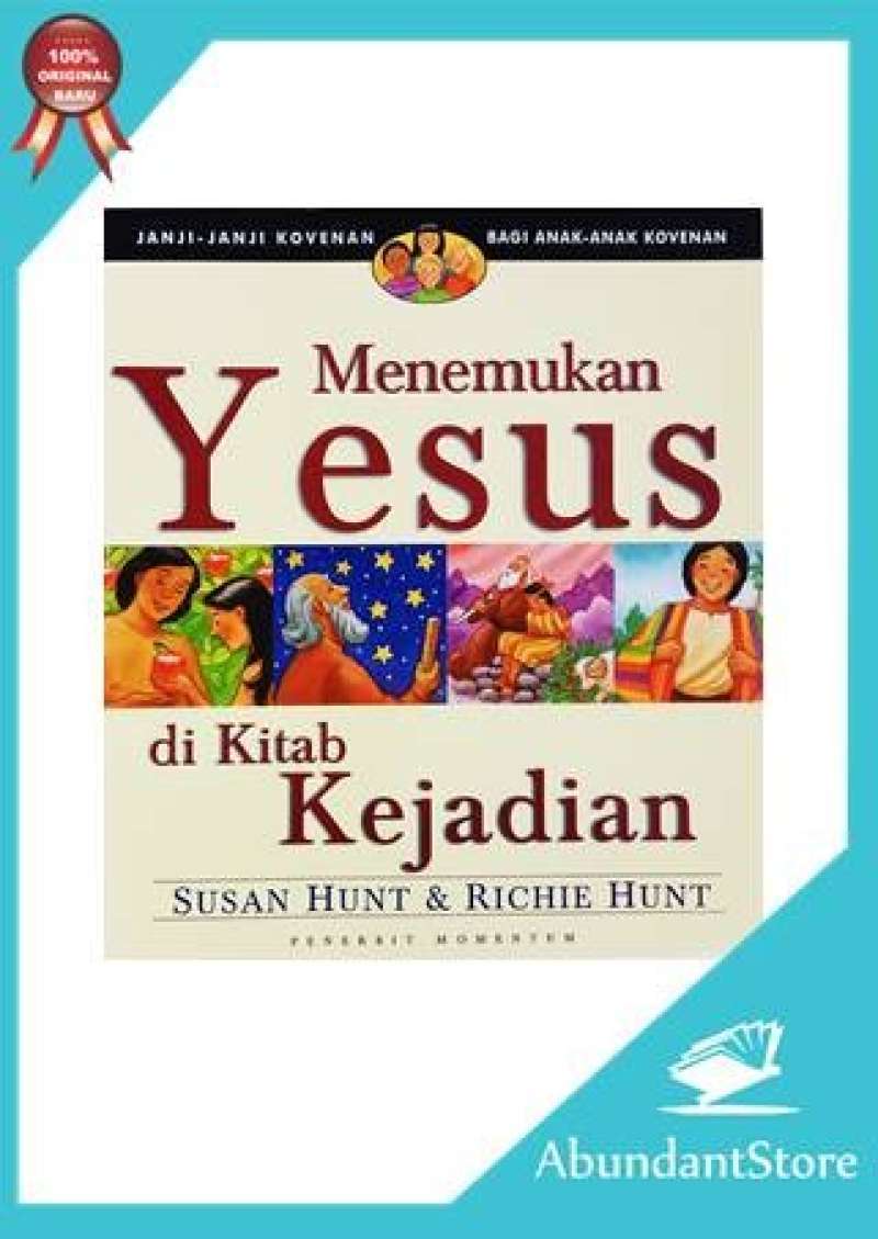 Promo Buku Menemukan Yesus Di Kitab Kejadian - Susan Hunt Dan Richie ...