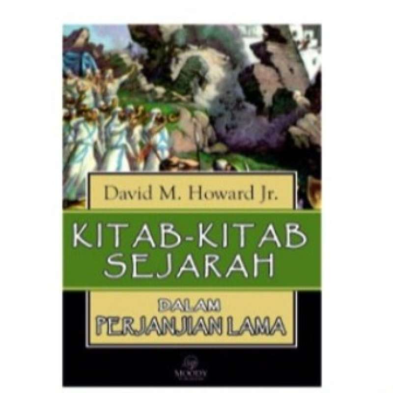 Promo Buku Kitab-kitab Sejarah Dalam Perjanjian Lama By David M. Howard ...
