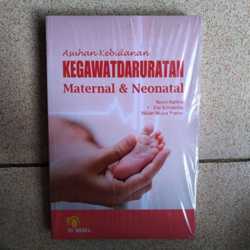 Promo Buku Asuhan Kebidanan Kegawatdaruratan Maternal Dan Neonatal Diskon 23% Di Seller Harui ...
