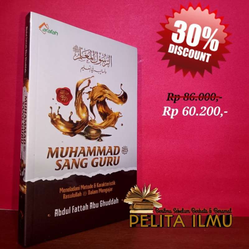 Promo Ori Buku Muhammad Sang Guru - Meneladani Metode Rasulullah Dalam ...