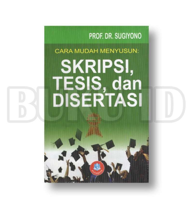 Jual Buku Cara Mudah Menyusun Skripsi, Tesis, Dan Disertasi Di Seller ... Jual Buku Cara Mudah Menyusun Skripsi, Tesis, Dan Disertasi Di Seller ...