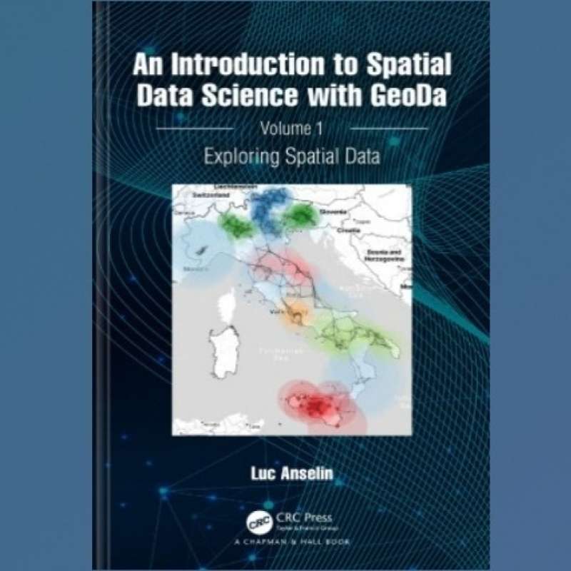 Jual Buku An Introduction To Spatial Data Science With Geoda: Volume 1 & 2 Di Seller Winter ...