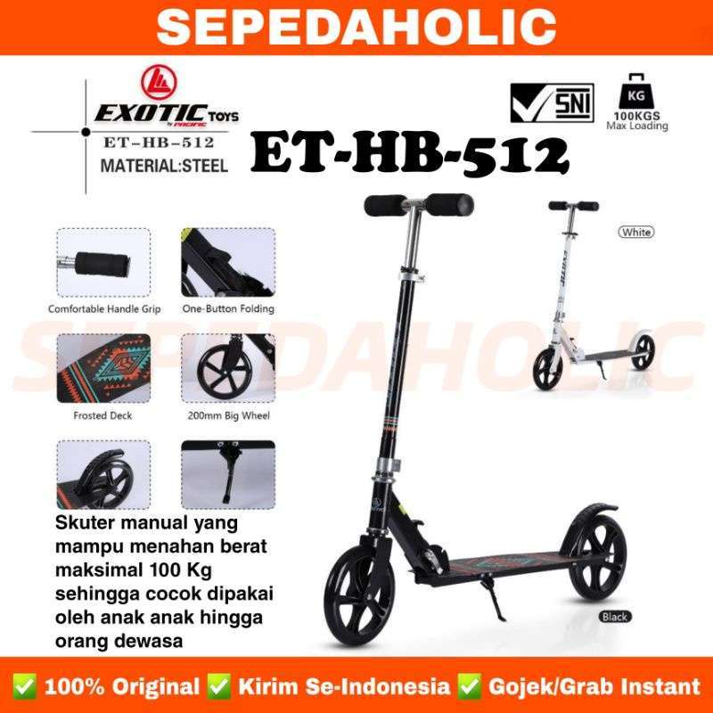Promo Scooter EXOTIC ET HB 511 / 512 / 513 ST 2022 Skuter Otoped Anak ...