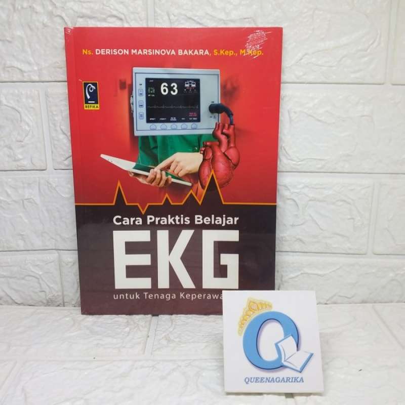 Promo Cara Praktis Belajar Ekg Untuk Tenaga Keperawatan Derison Diskon ...