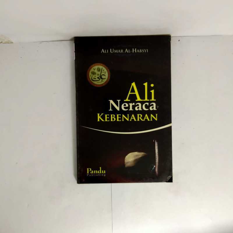 Jual Ali Neraca Kebenaran Karya Ali Umar Al Habsyi Buku Original Asli Religi Agama Di Seller ...