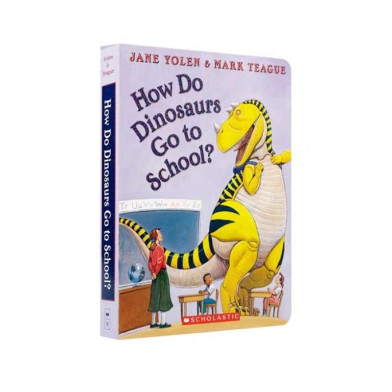 Promo How Do Dinosaurs Go To School?(Board Book) By Jane Yolen & Mark ...