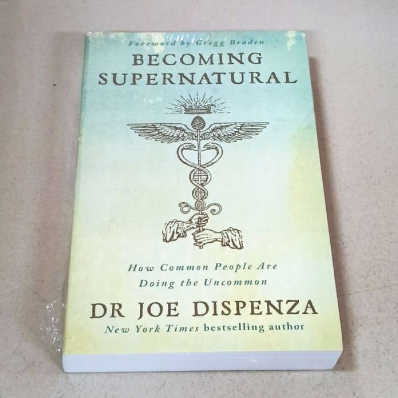 Jual Becoming Supernatural Dr Joe Dispenza Di Seller Pilihan Shop