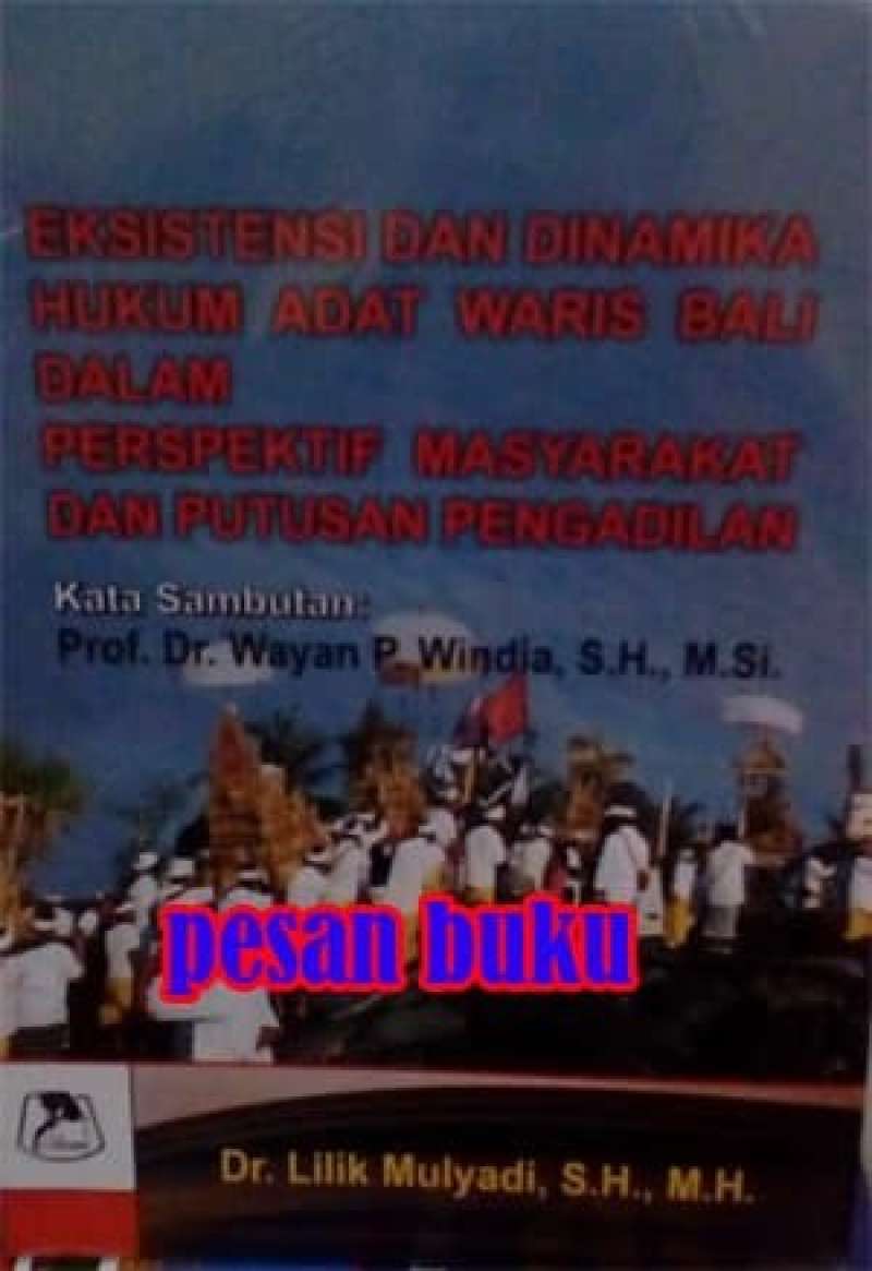Promo Buku Eksistensi dan Dinamika Hukum Adat Waris Bali dalam ... Promo Buku Eksistensi dan Dinamika Hukum Adat Waris Bali dalam ...