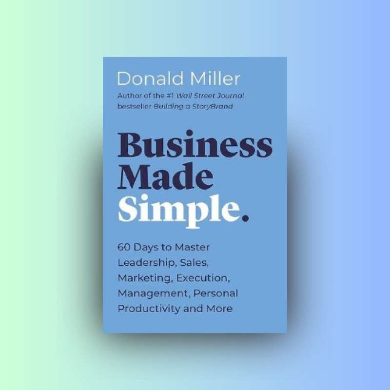 Promo Book Import - Business Made Simple: 60 Days to Master Leadership ...