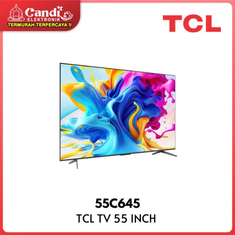 Promo Tcl 4k Hdr Qled Google Digital Tv 55 Inch 55c645 Diskon 27% Di Seller Candi Elektronik ...