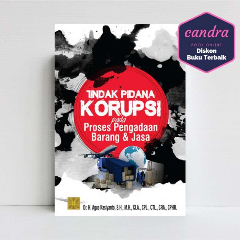 Promo BUKU TINDAK PIDANA KORUPSI Pada Proses Pengadaan Barang dan Jasa ... Promo BUKU TINDAK PIDANA KORUPSI Pada Proses Pengadaan Barang dan Jasa ...