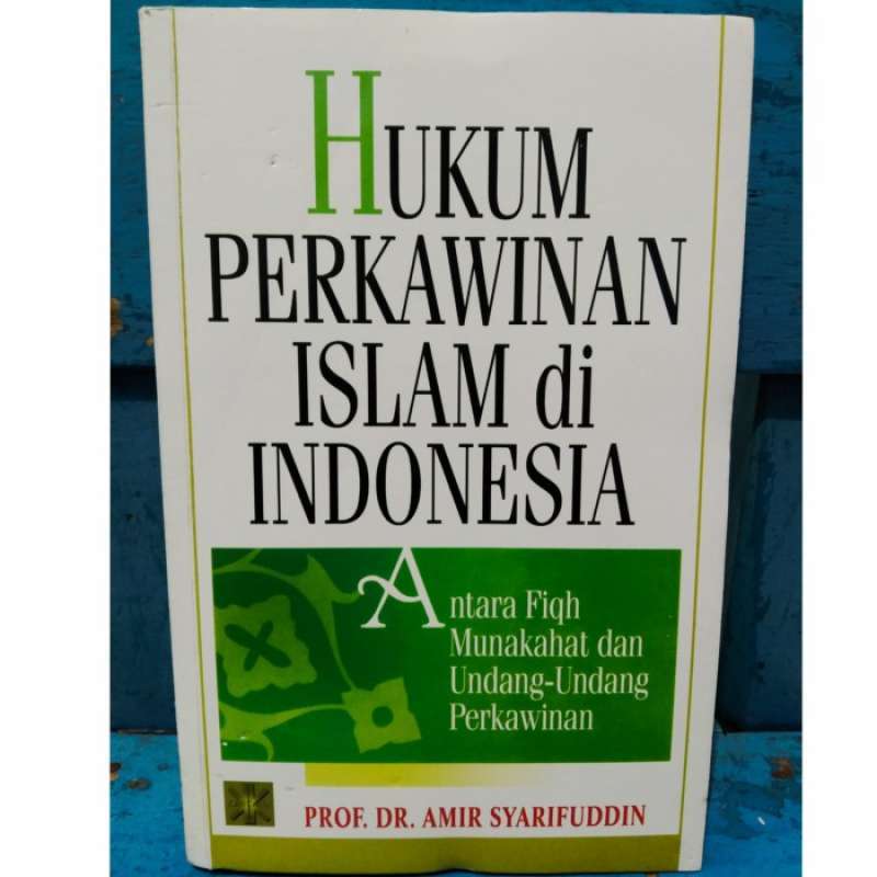 Promo Hukum Perkawinan Islam Di Indonesia Antara Fiqh Munakahat Dan Undang Diskon 23% Di Seller ...