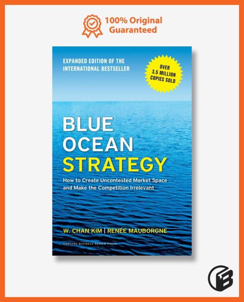 Jual Blue Ocean Strategy Original Harga Termurah Juni 2024 | Blibli