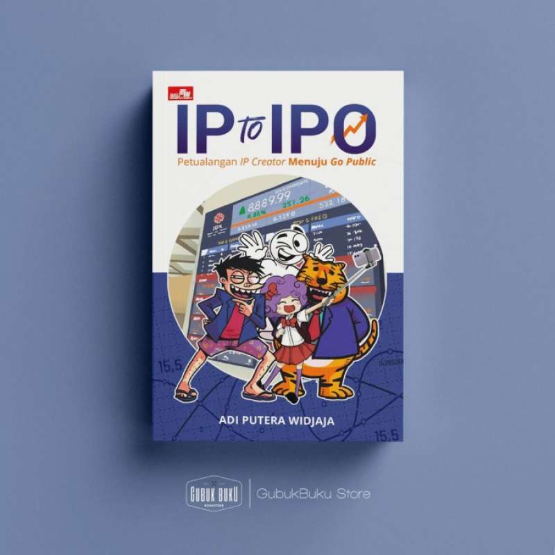 Promo Buku Ip To Ipo - Petualangan Ip Creator Menuju Go Public Diskon ...