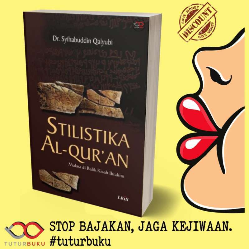 Jual Stilistika Al-Qur'an - Makna Di Balik Kisah Ibrahim - Dr. Syihabuddin Qalyubi di Seller ...