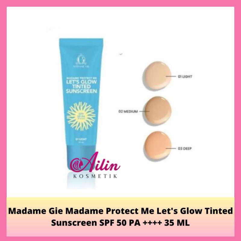 Promo Madame Gie Madame Protect Me Let's Glow Tinted Sunscreen SPF 50 ...