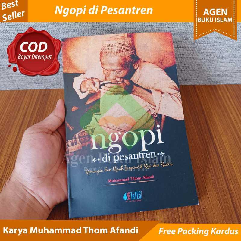 Jual Buku Ngopi Di Pesantren Karya Muhammad Thom Afandi Kisah ...