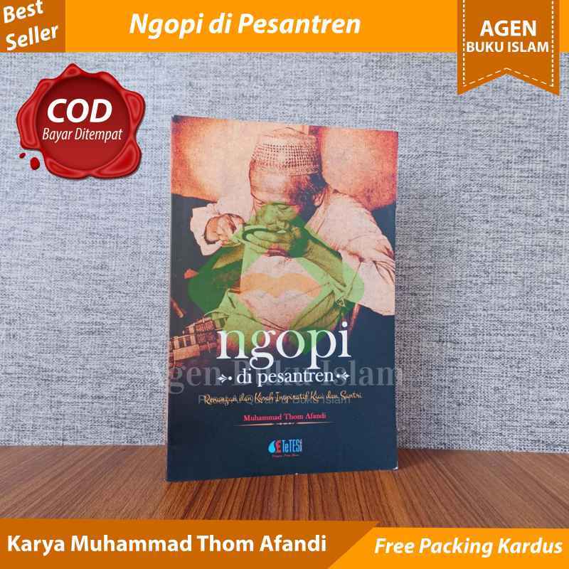 Jual Buku Ngopi Di Pesantren Karya Muhammad Thom Afandi Kisah ...