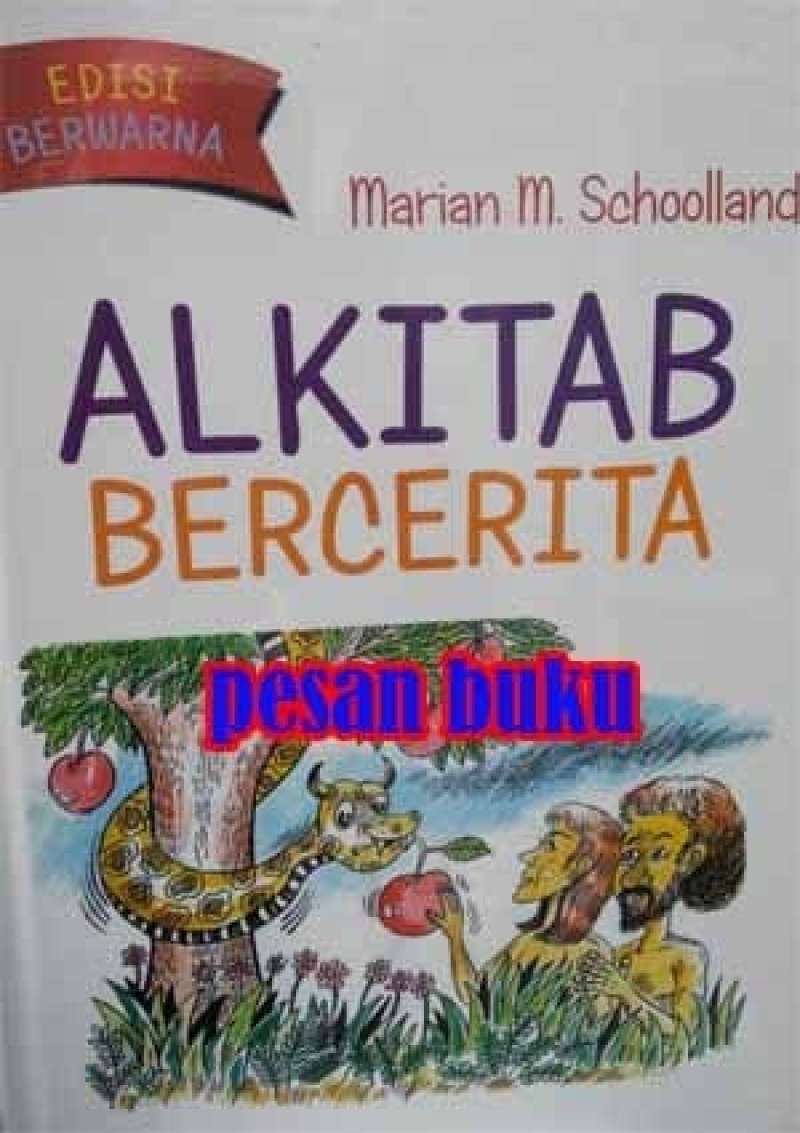 Promo Buku Alkitab Bercerita Edisi Berwarna Marian M Schoolland Diskon ...