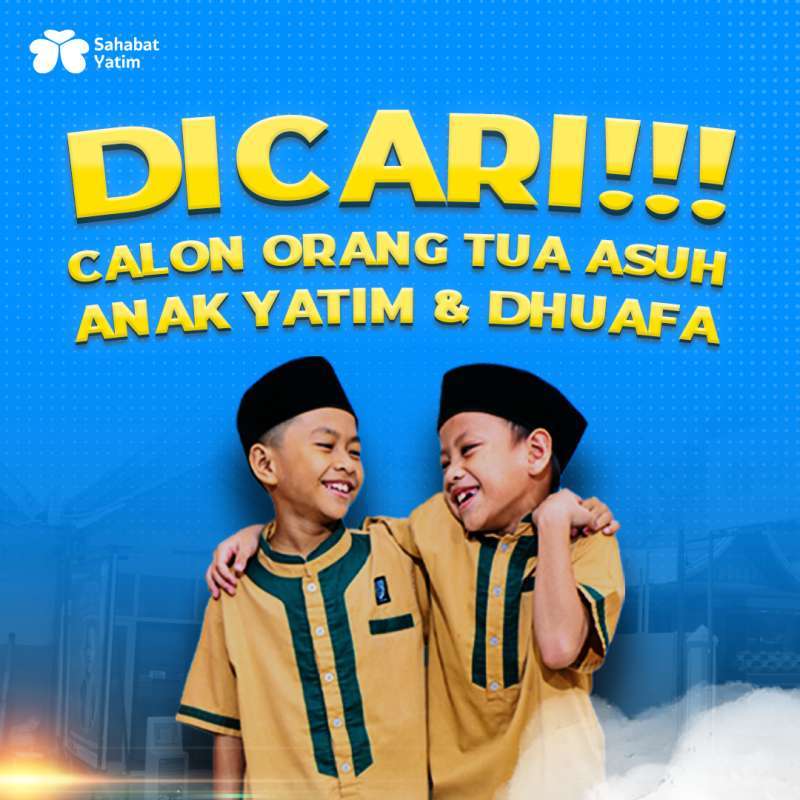 Jual Sahabat Yatim - DICARI!!! CALON ORANG TUA ASUH ANAK YATIM & DHUAFA ...