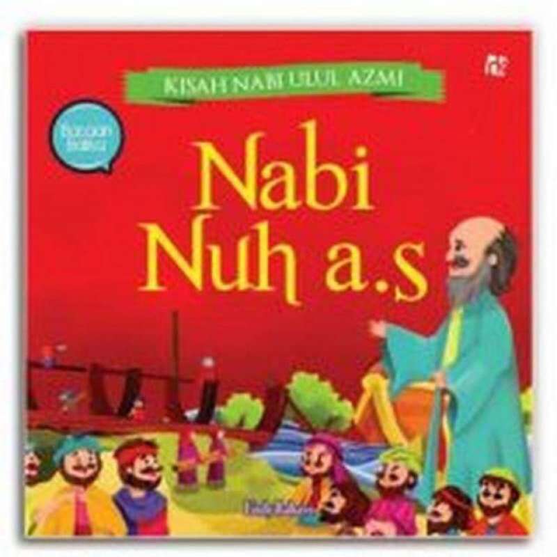 Jual Cerita Anak : Kisah Nabi Ulul Azmi Full Warna - Nuh A.s di Seller ...