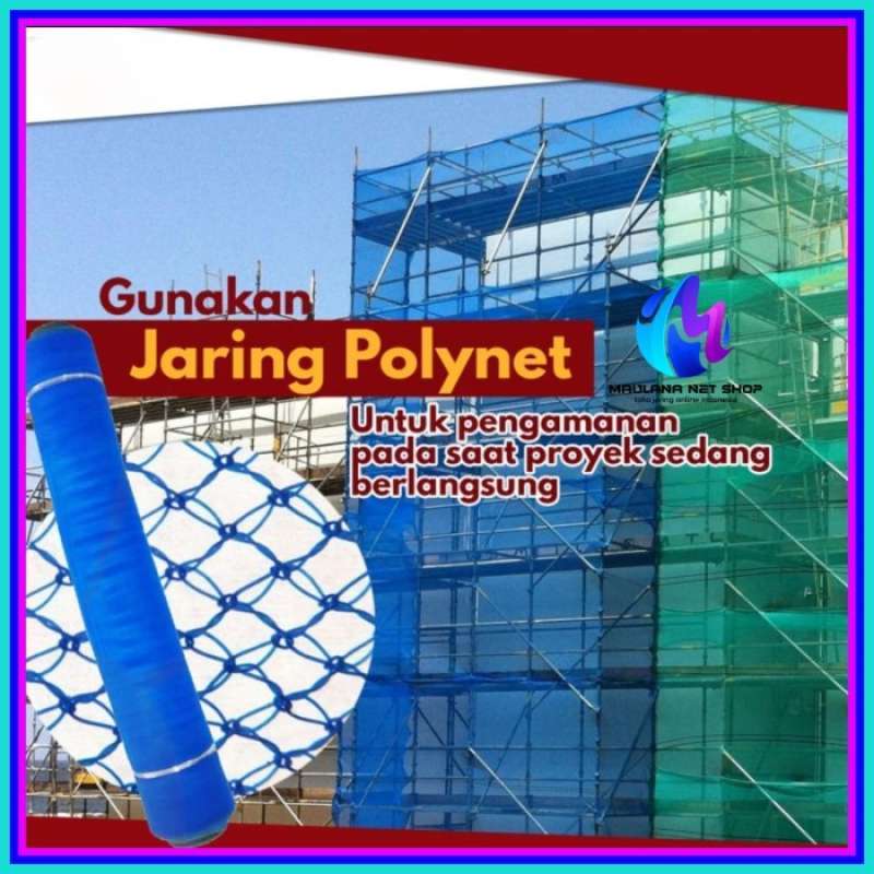Promo Jaring Yek Konstruksi Bangunan / Safety Net Gedung / Polynet Biru ...