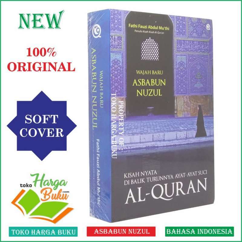 Promo Wajah Baru Asbabun Nuzul Kisah Nyata Di Balik Turunnya Ayat-ayat Suci Al-quran Penerbit ...
