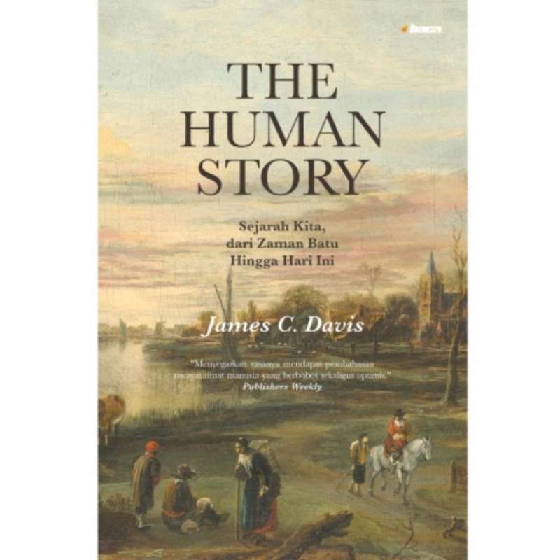 Promo Buku The Human Story - James C. Davis Diskon 27% Di Seller Huka ...