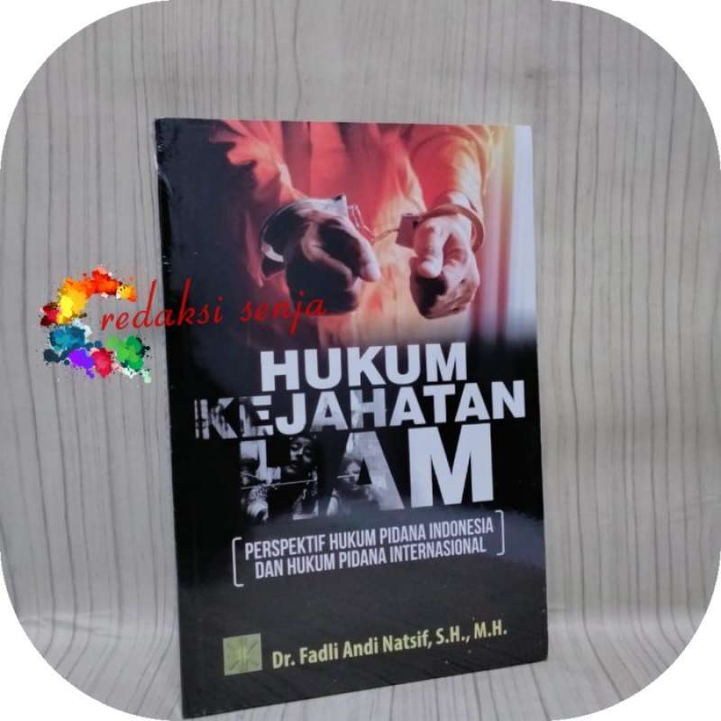 Promo Hukum Kejahatan Ham Perspektif Hukum Pidana Indonesia Dan Hukum ... Promo Hukum Kejahatan Ham Perspektif Hukum Pidana Indonesia Dan Hukum ...