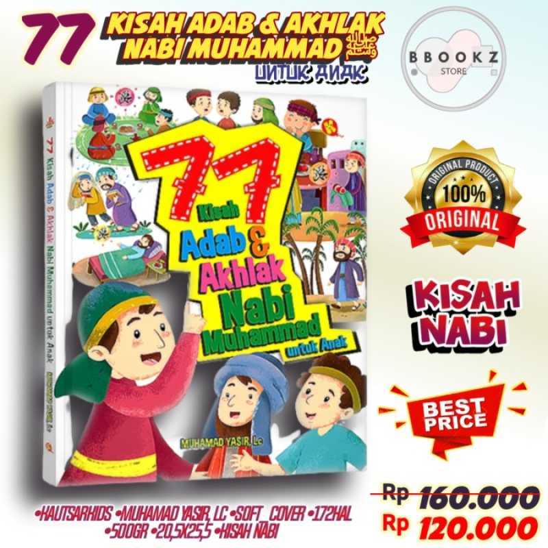 Promo 77 Kisah Adab & Akhlak Nabi Muhammad Untuk Anak Hc Buku Islami ... Promo 77 Kisah Adab & Akhlak Nabi Muhammad Untuk Anak Hc Buku Islami ...