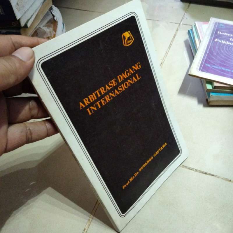 Jual Arbitrase Dagang Internasional Prof.mr.dr. Sudargo Gautama Di ...