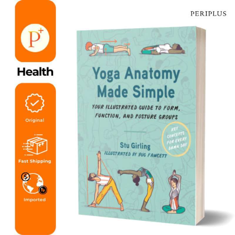 Jual Yoga Anatomy Made Simple - Illustrated - 9781623179069 Di Seller ...
