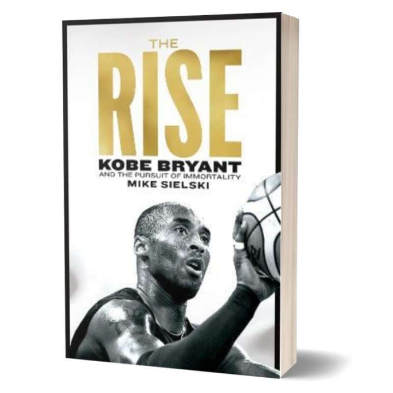Jual Buku Import The Rise : Kobe Bryant And The Pursuit Of Immortality (pb) Di Seller Rumix ...