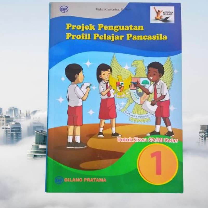 Jual Ori Buku P5 Kurikulum Merdeka Untuk Sd/mi Kelas 1 Gilang Pratama ...