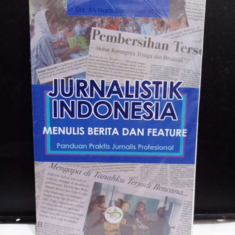Jual Buku Jurnalistik Indonesia Menulis Berita Dan Feature Di Seller Hachi - Cengkareng Timur ...