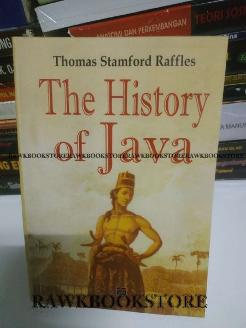 Jual The History Of Java - Thomas Stamford Raffles Di Seller Hachi ...