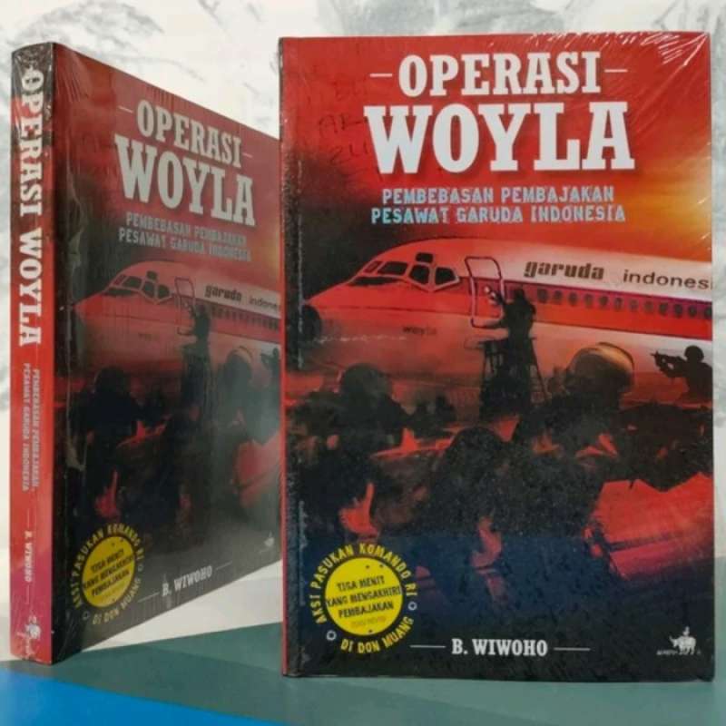 Jual Buku Operasi Woyla Pembebasan Pembajakan Pesawat Garuda Indonesia ...