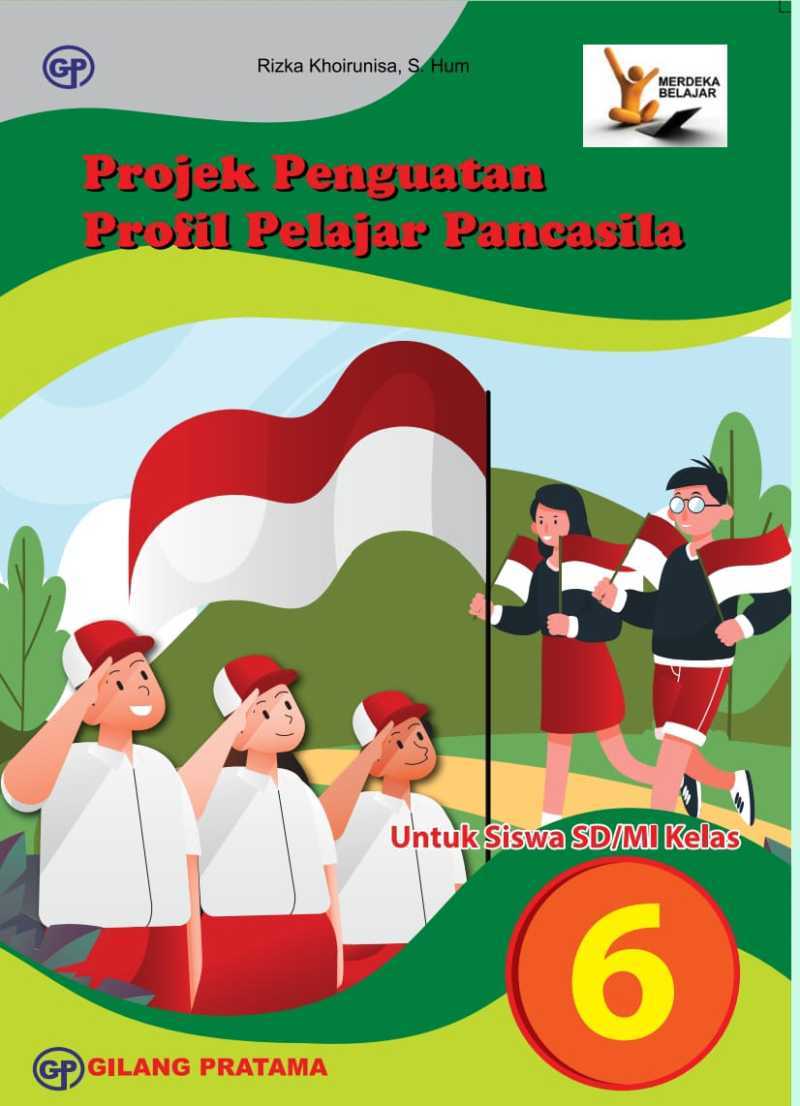 Jual K21 Pendamping Projek Penguatan Profil Pelajar Pancasila (p5) Sd Mi Kelas 1 2 3 4 5 6 ...