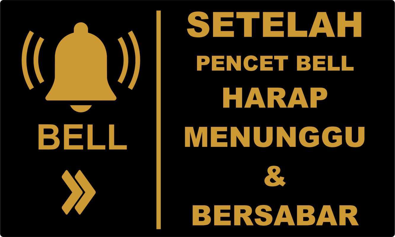 Promo Sign Boar Tulisan Setelah Pencet Bell Harap Menunggu Dan Sabra ...