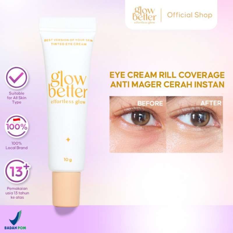 Jual Glow Better Best Version Of Your Skin Tinted Eye Cream 10gr Di ...