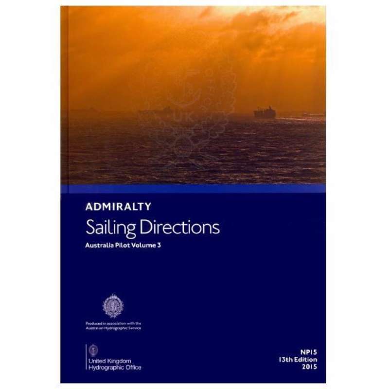 Promo Buku Admiralty Sailing Directions Np 15 Australia Pilot Volume 3 ...
