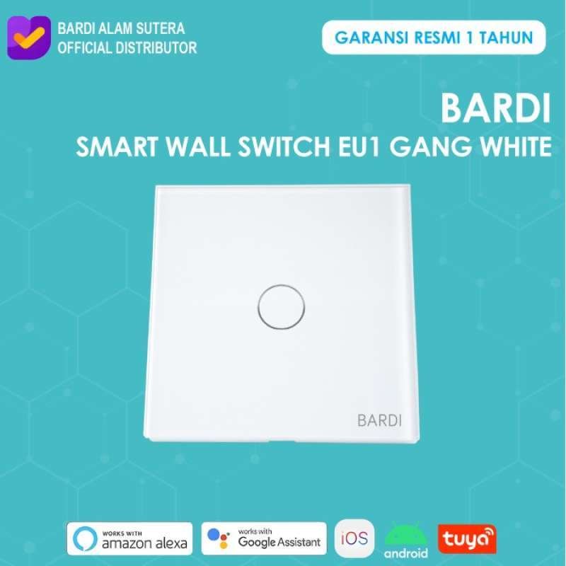 Jual Bardi Smart Wall Switch Eu1 Gang Putih Saklar Wifi Touch / Sentuh ...