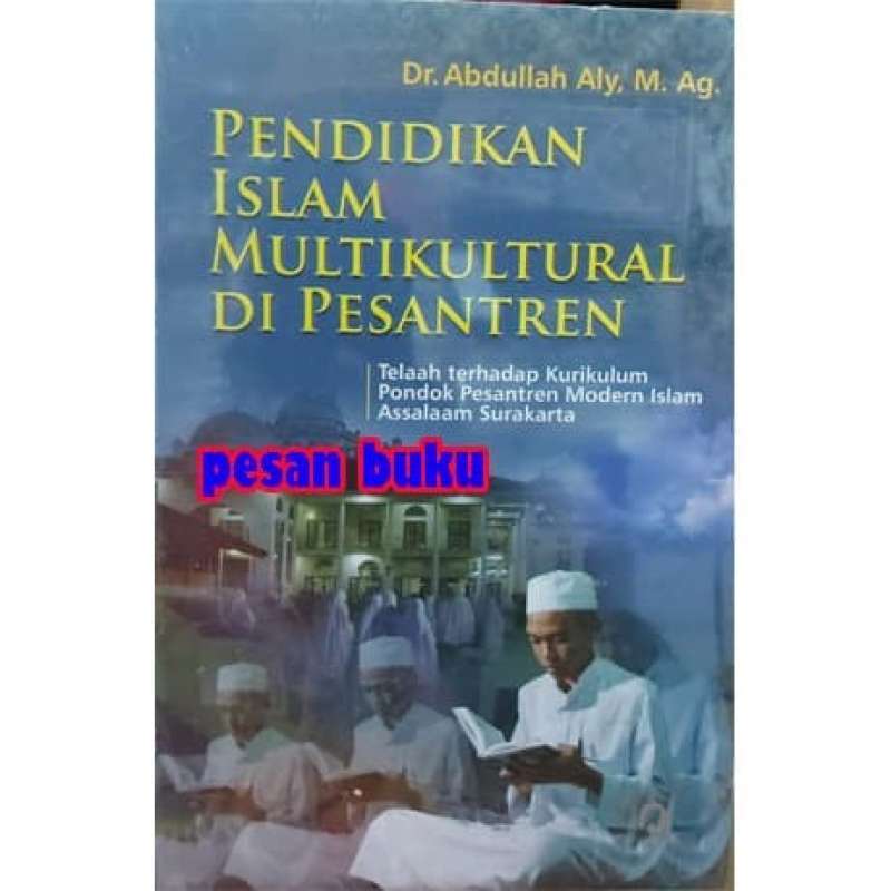 Promo Buku Pendidikan Islam Multikultural Di Pesantren Abdullah Aly