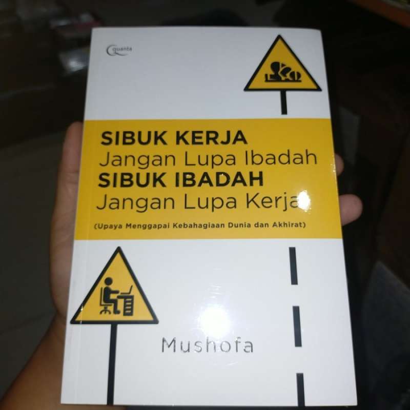 Promo Sibuk Kerja Jagan Lupa Ibadah,sibuk Ibadah Jangan Lupa Kerja ...