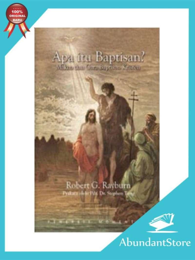 Promo Buku Apa Itu Baptisan? - Robert G.rayburn Diskon 23% Di Seller ...