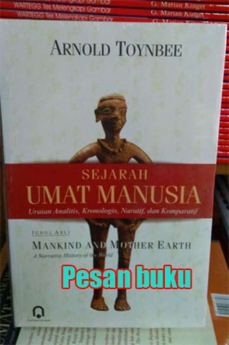 Promo Buku Sejarah Umat Manusia - Arnold Toynbee Diskon 23% Di Seller Zawaru Store - Tanah ...